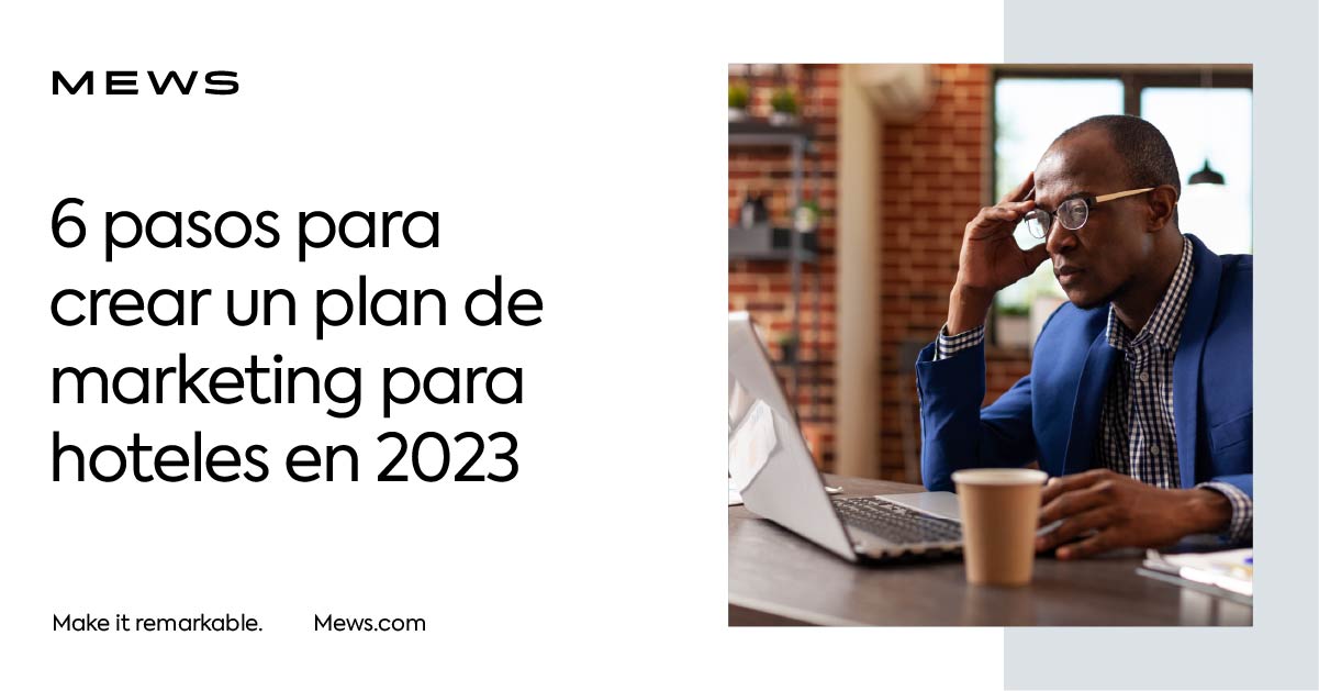 Plan de Marketing de un hotel paso a paso | Mews